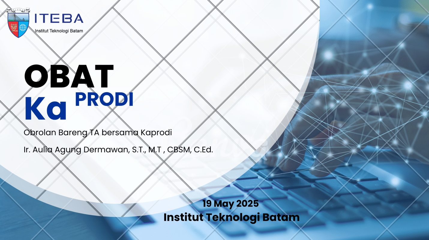 OBAT Ka Prodi (Obrolan Bareng TA bersama Kaprodi) - ITEBA